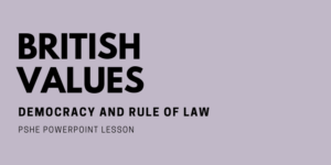British Values Democracy and Rule of Law - IlmBank